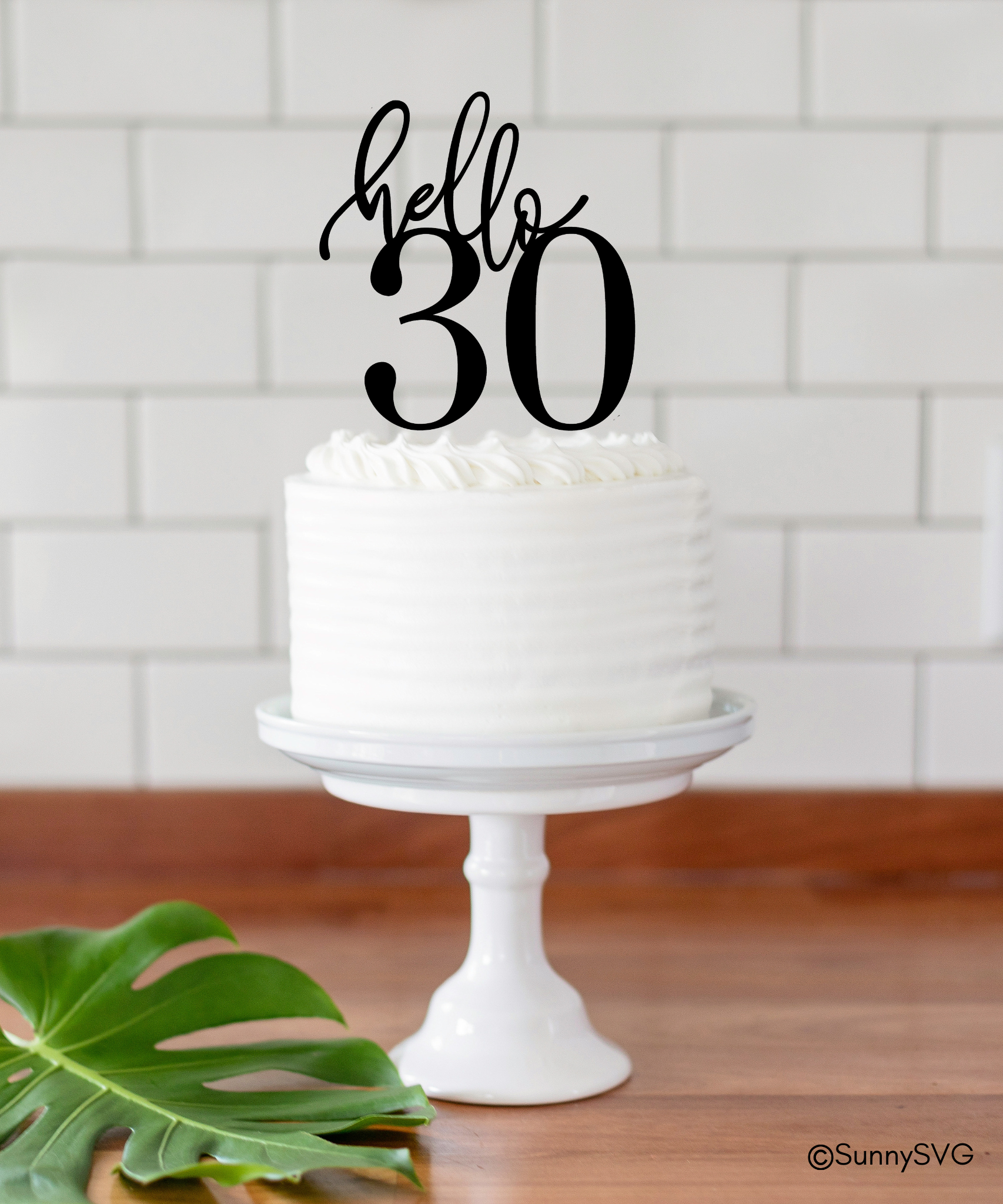 30th Birthday - Free SVG Cut File - Sunny SVG