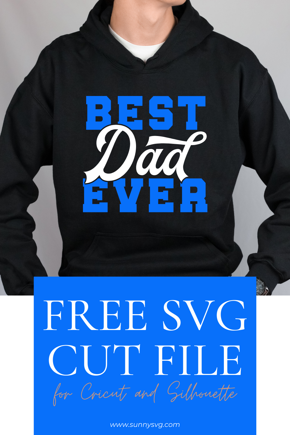Best Dad Ever SVG - Free Cut File - Sunny SVG