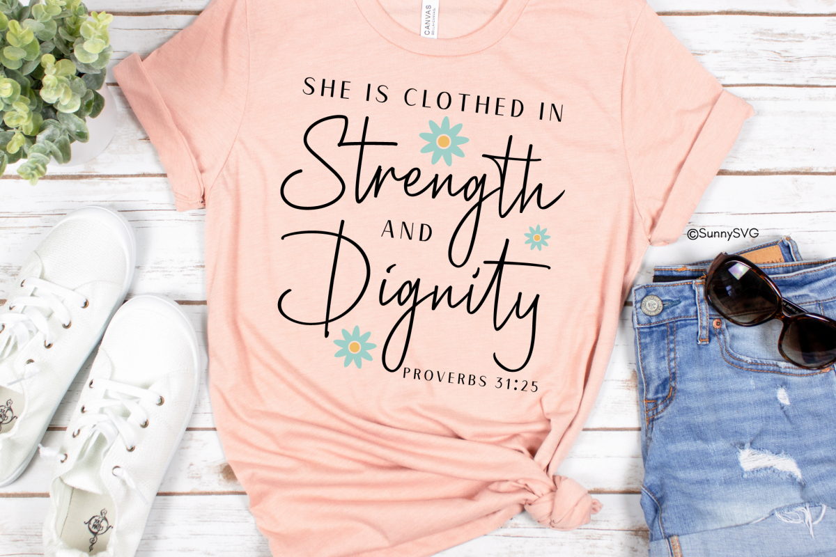 She is Clothed in Strength and Dignity SVG - Free Cut File - Sunny SVG